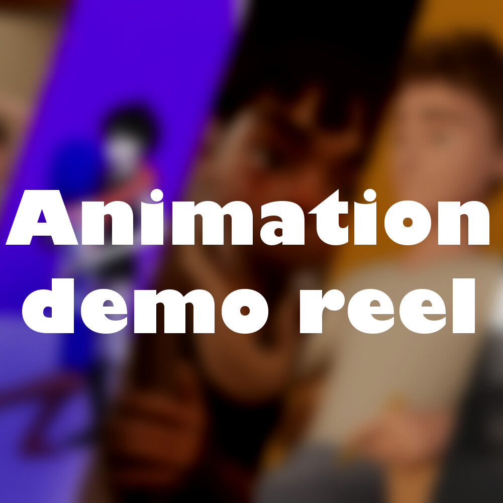 ArtStation - Animation Demo reel | 2024