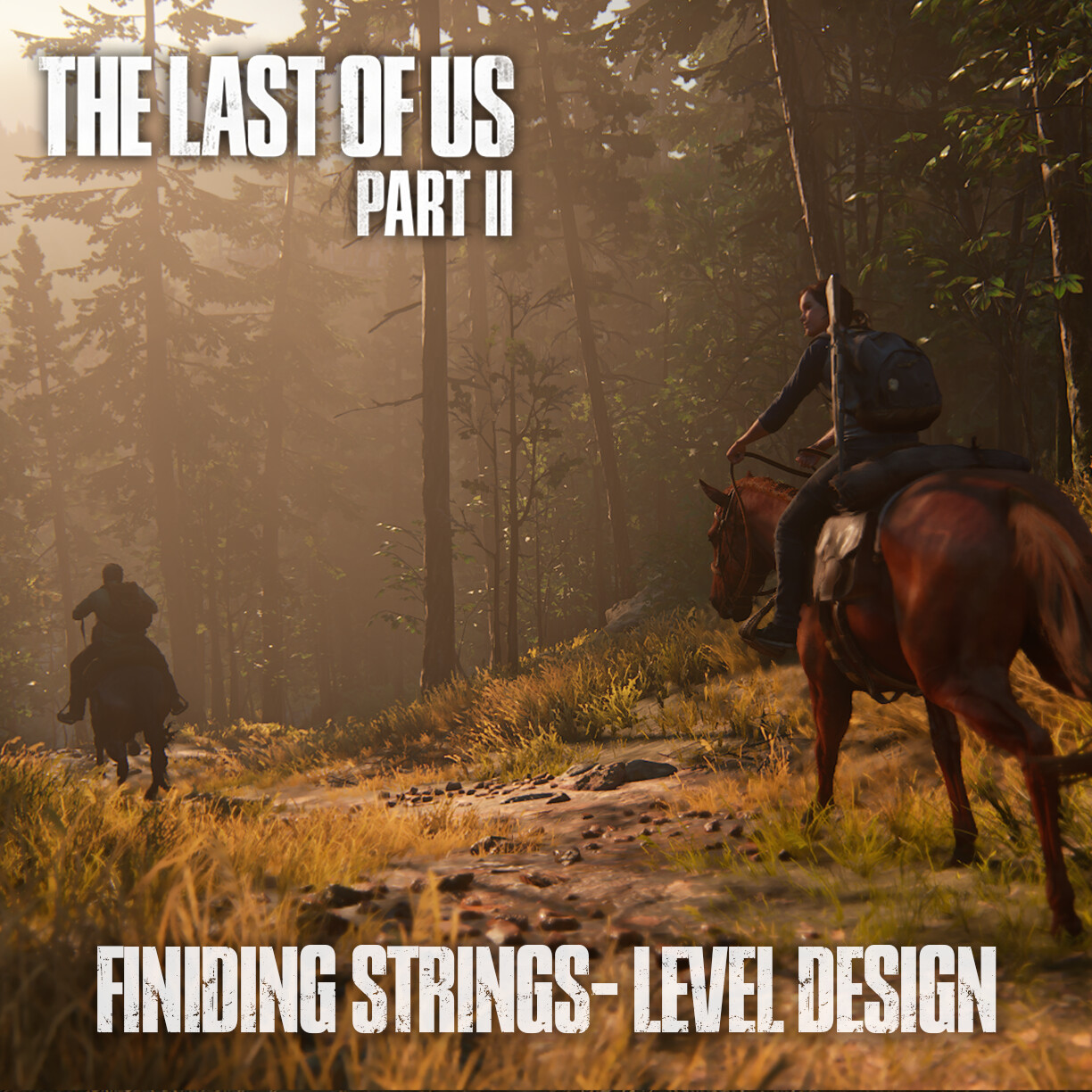 ArtStation - Level Design - Finding Strings - TLOU2