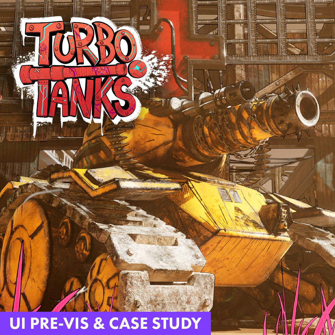 ArtStation - Turbo Tanks UI Pre-Vis & Case Study