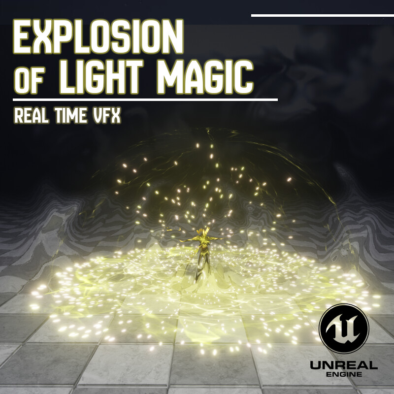 ArtStation - VFX UE4 | Explosion of light magic