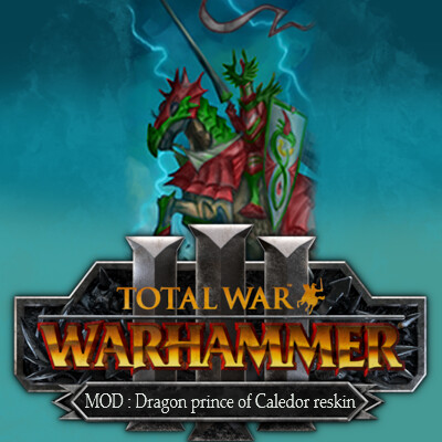 ArtStation - MOD Dragon Prince of Caledor Reskin (Total War Warhammer III)