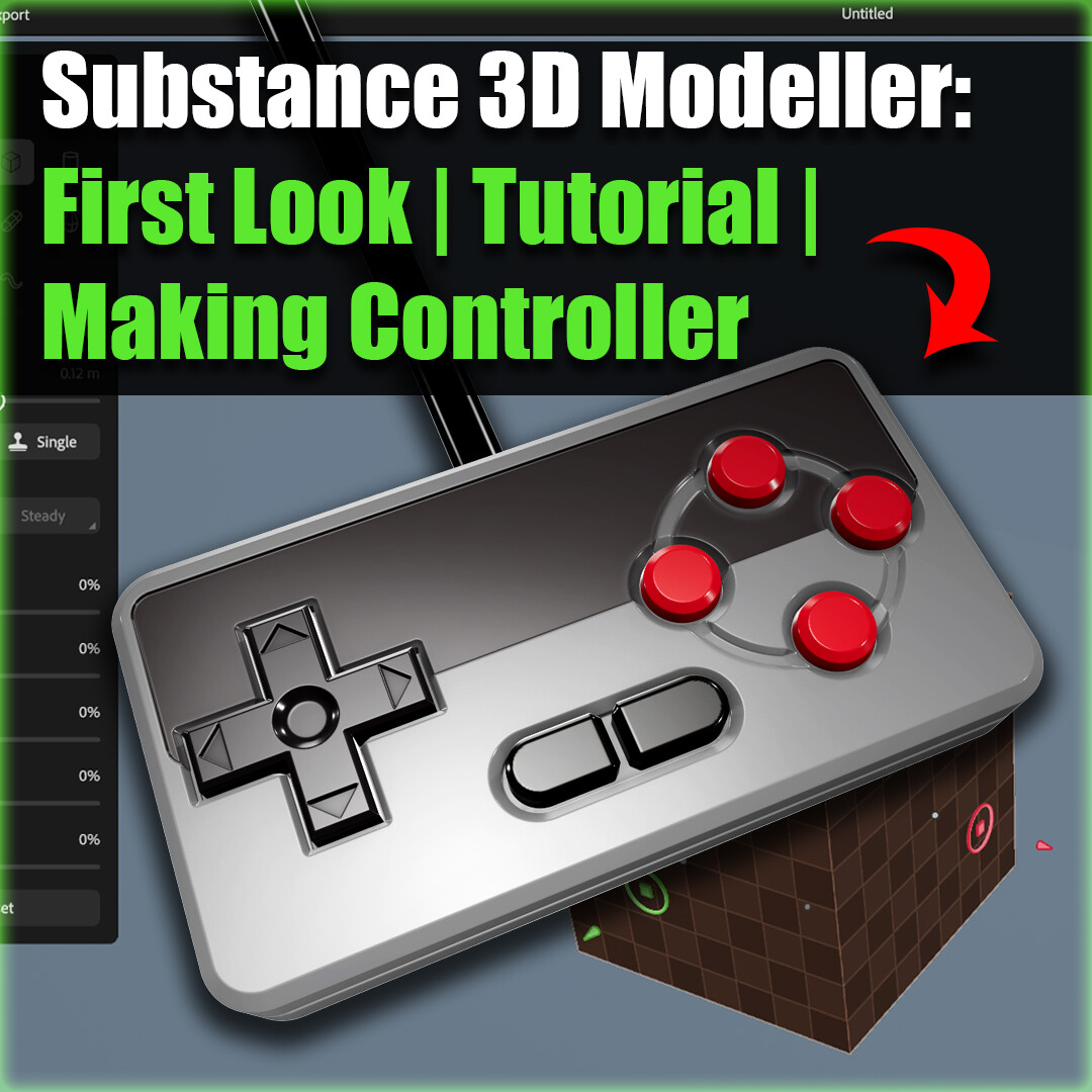 ArtStation - Substance 3D Modeller: First Look | Tutorial | Making Controller