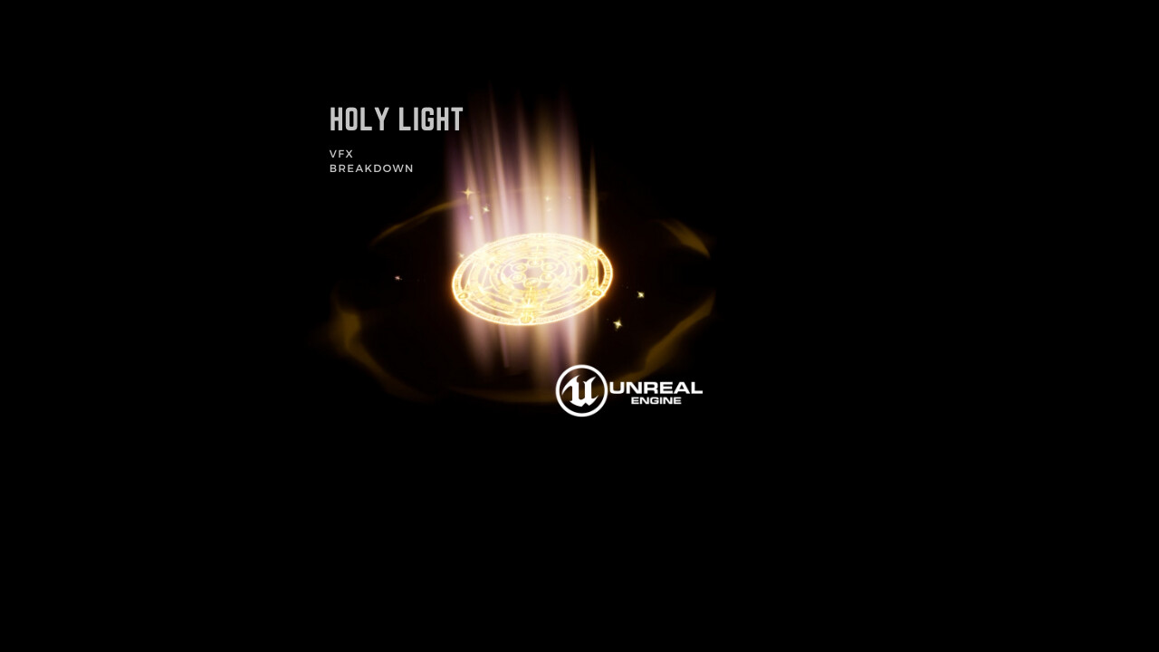 ArtStation - Holy Light - Unreal VFX breakdown