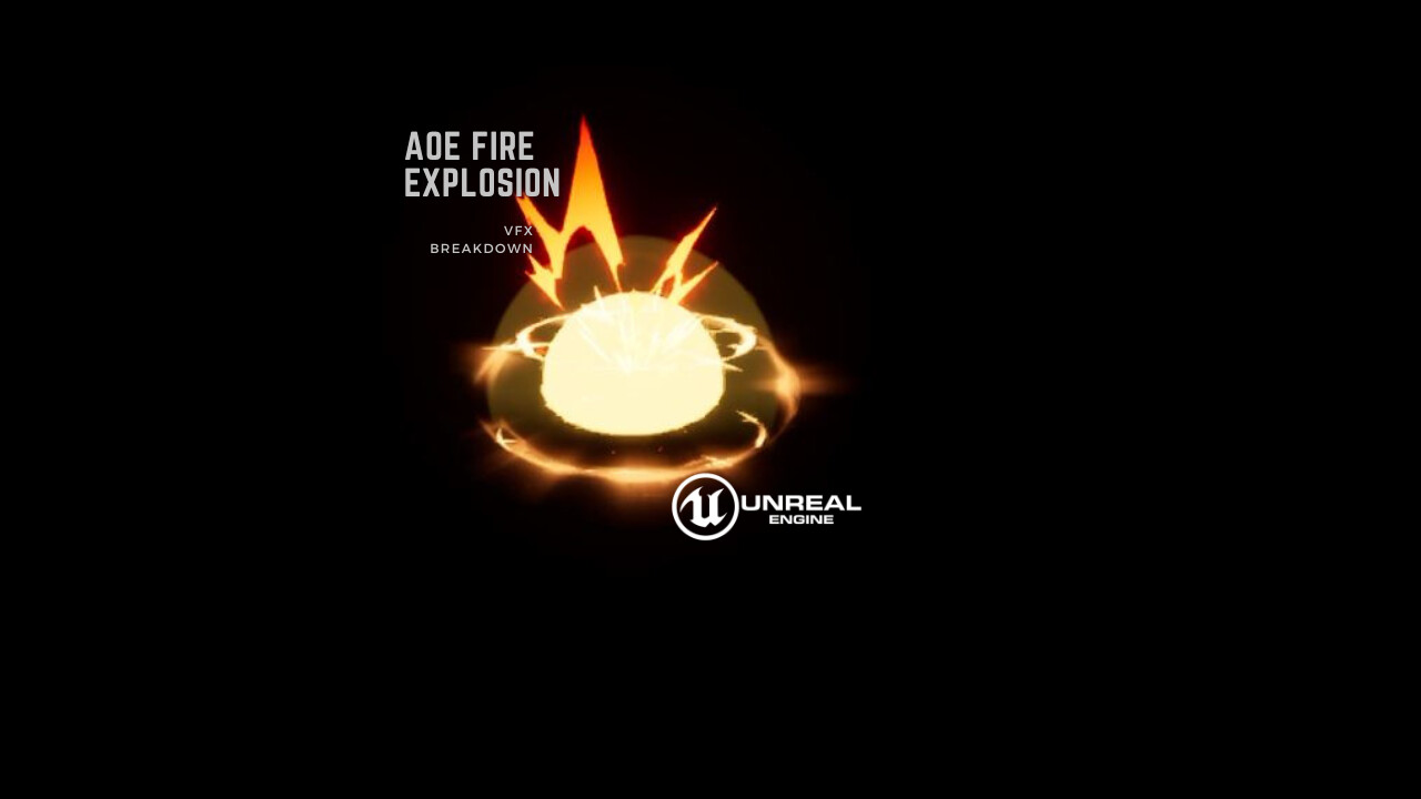 ArtStation - AOE Fire Explosion - Unreal Engine VFX Breakdown