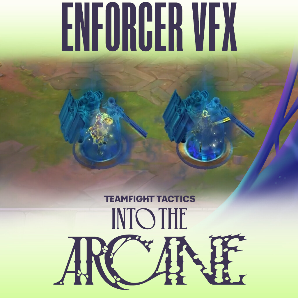 ArtStation - Teamfight Tactics | Into the Arcane | Enforcer Trait VFX