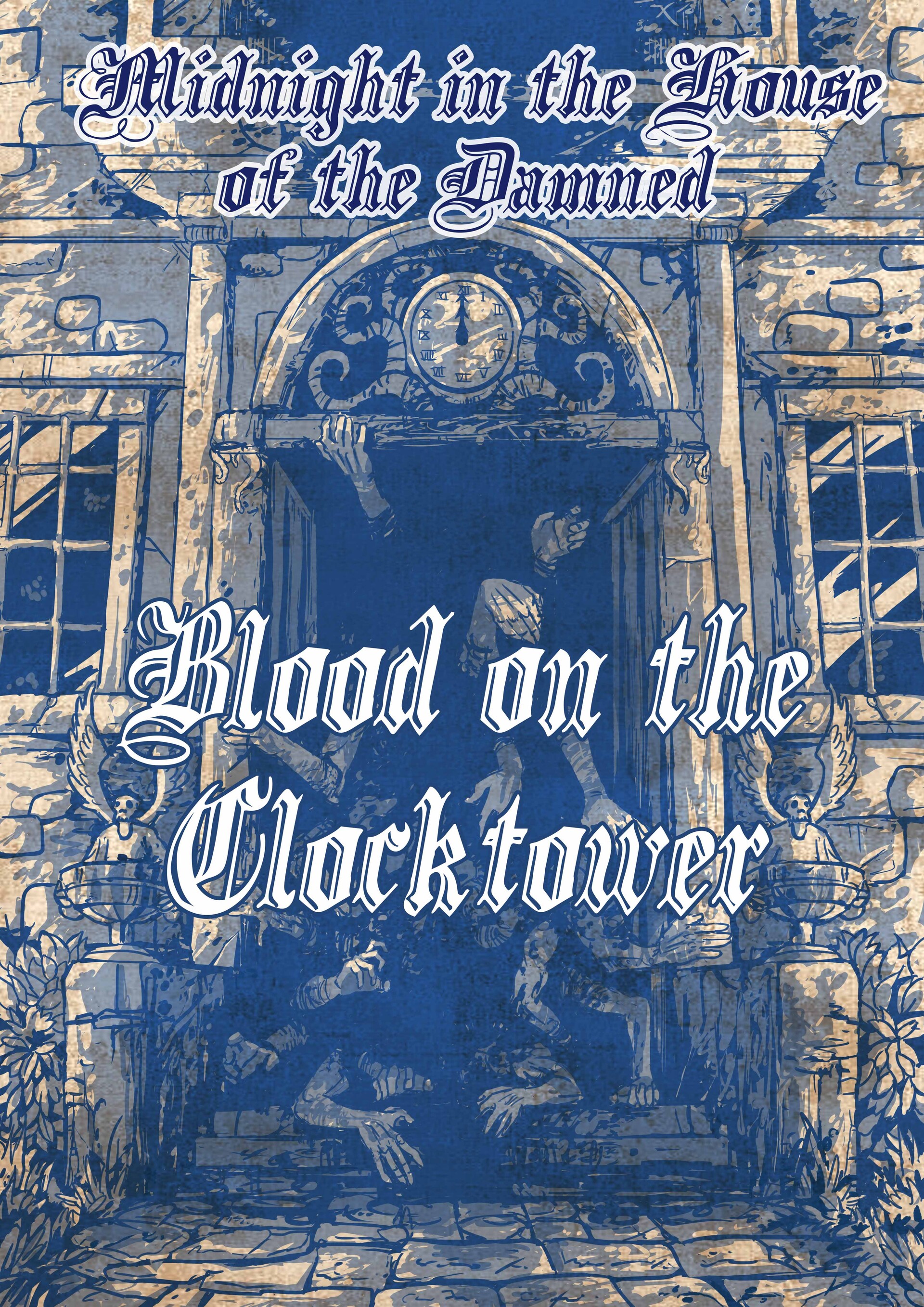 ArtStation - Blood on the Clock Tower - Midnight in the House of the Damned