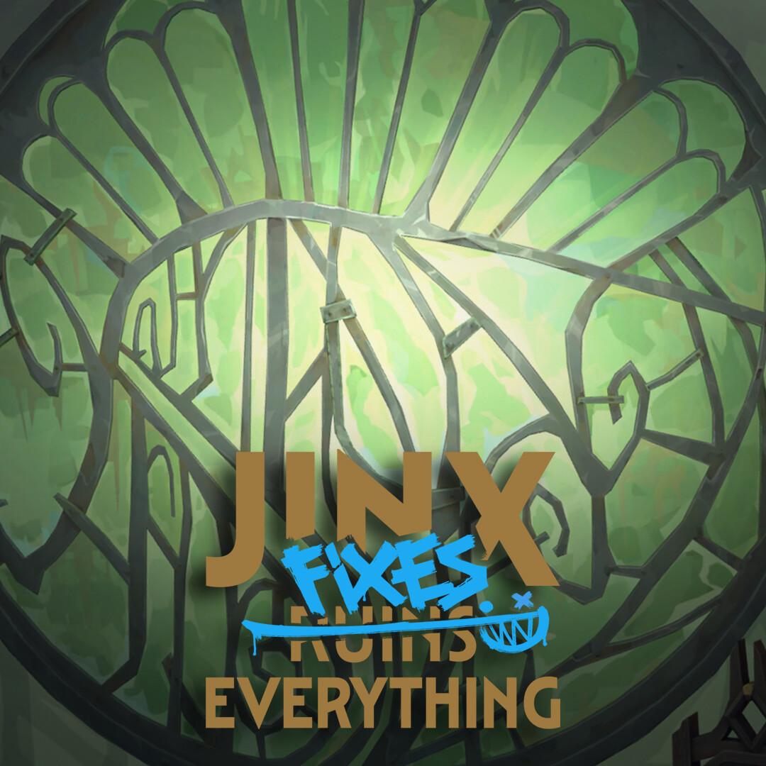 ArtStation - JINX FIXES EVERYTHING _SilcoOffice