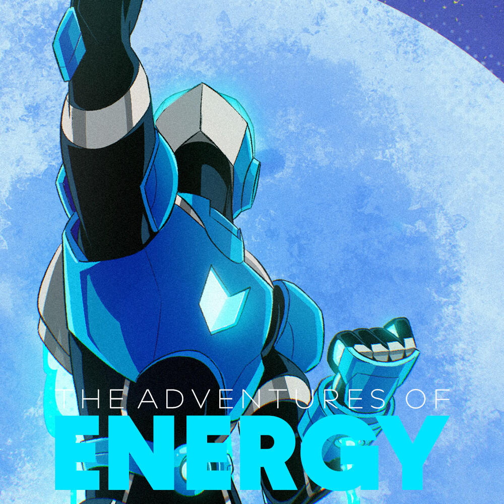 ArtStation - The Adventures of Energy: Energy Character Print