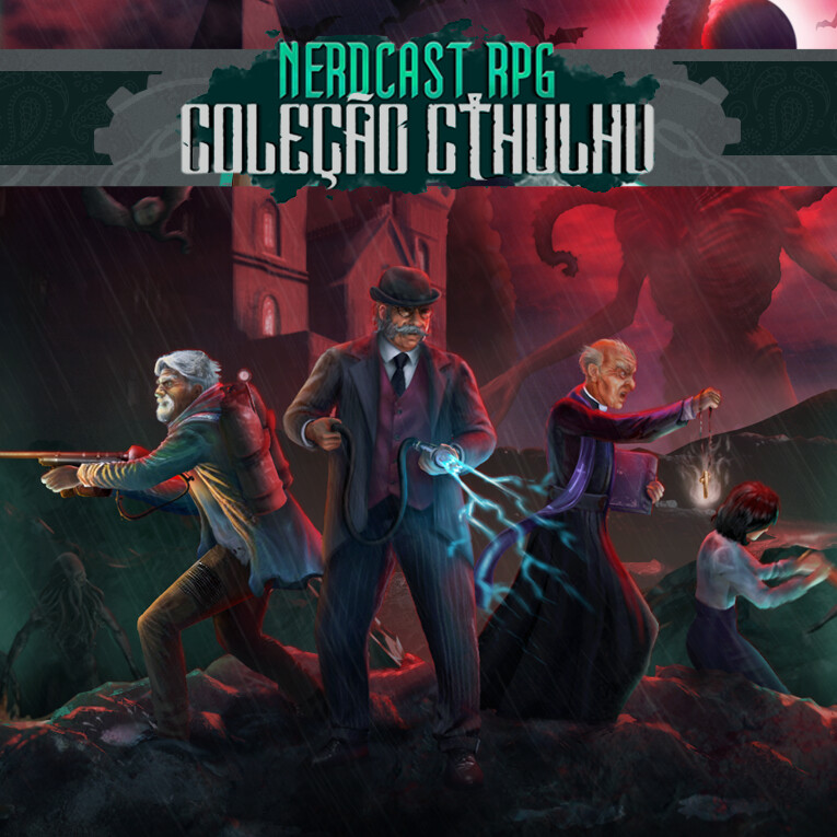 ArtStation - Call of the Nyarlathotep - NerdCast RPG - Collection Cthulhu