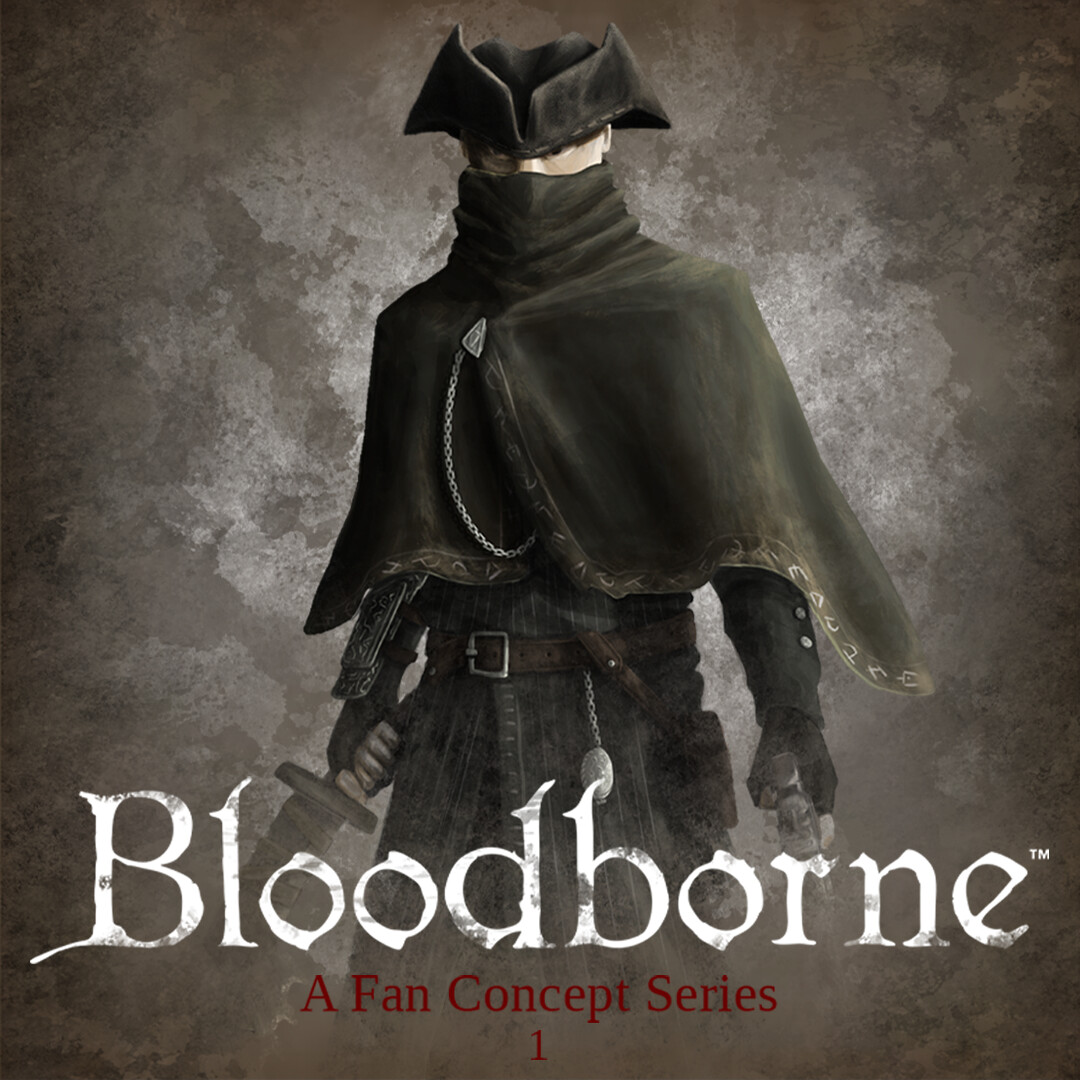 ArtStation - Bloodborne Hunter 1 (A fan concept)