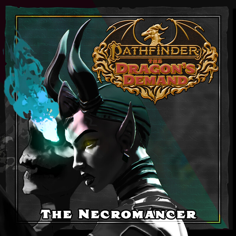 ArtStation - THE NECROMANCER / Pathfinder: The Dragon’s Demand
