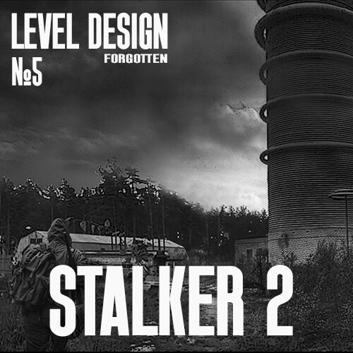 Andrey (BONIARTY) Khokhlov - STALKER 2: Forgotten Level Design №5