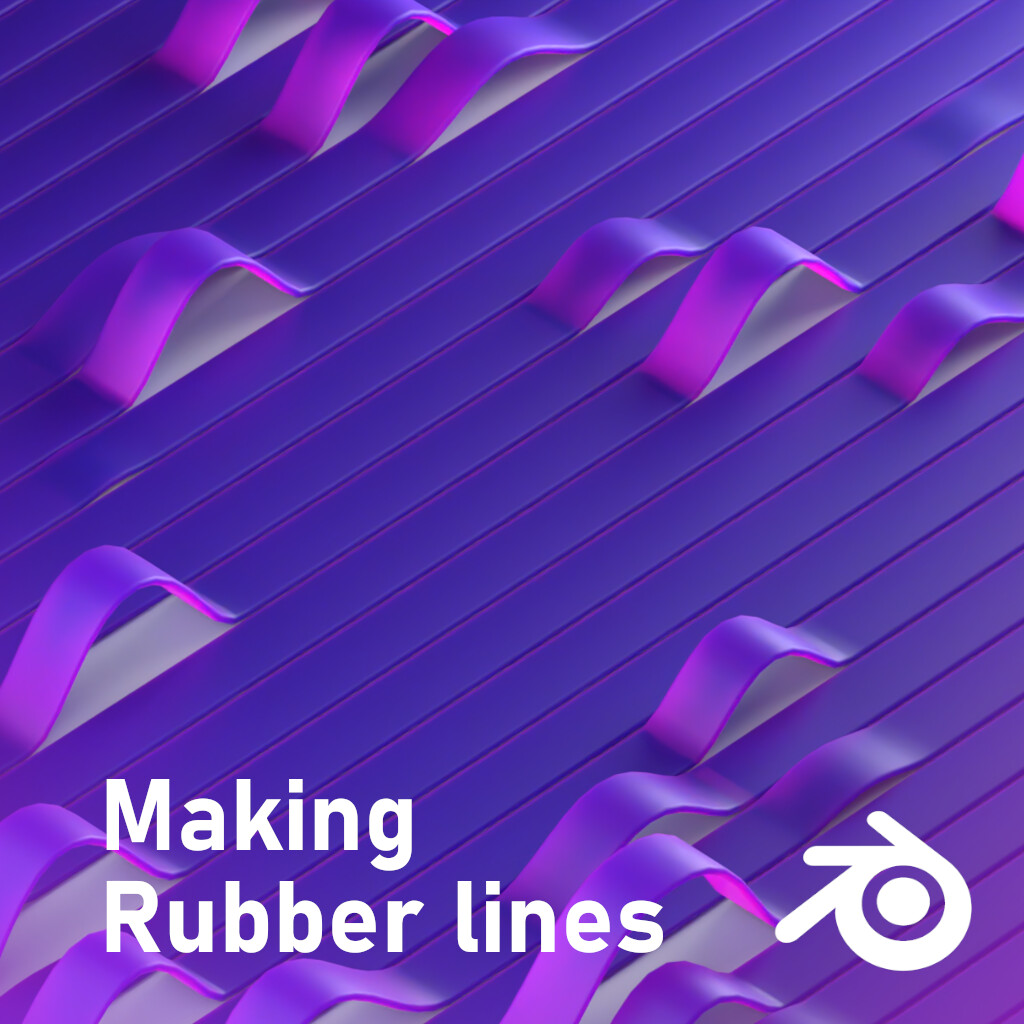 ArtStation - Rubber Lines