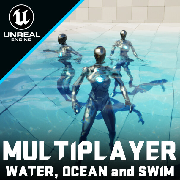 ArtStation - Unreal Engine Multiplayer - Water, Ocean and Swim System