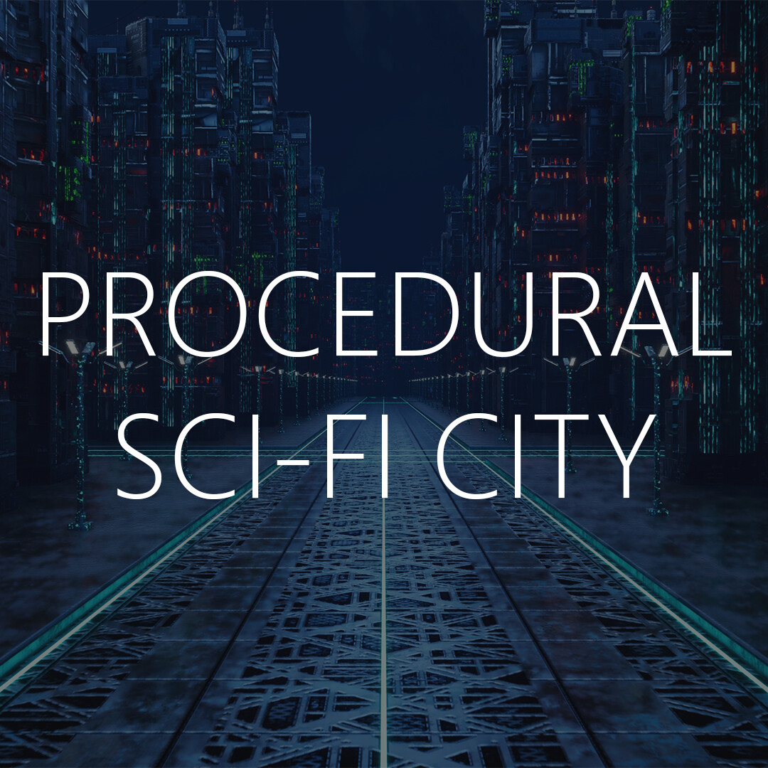 ArtStation - Procedural Sci-Fi City