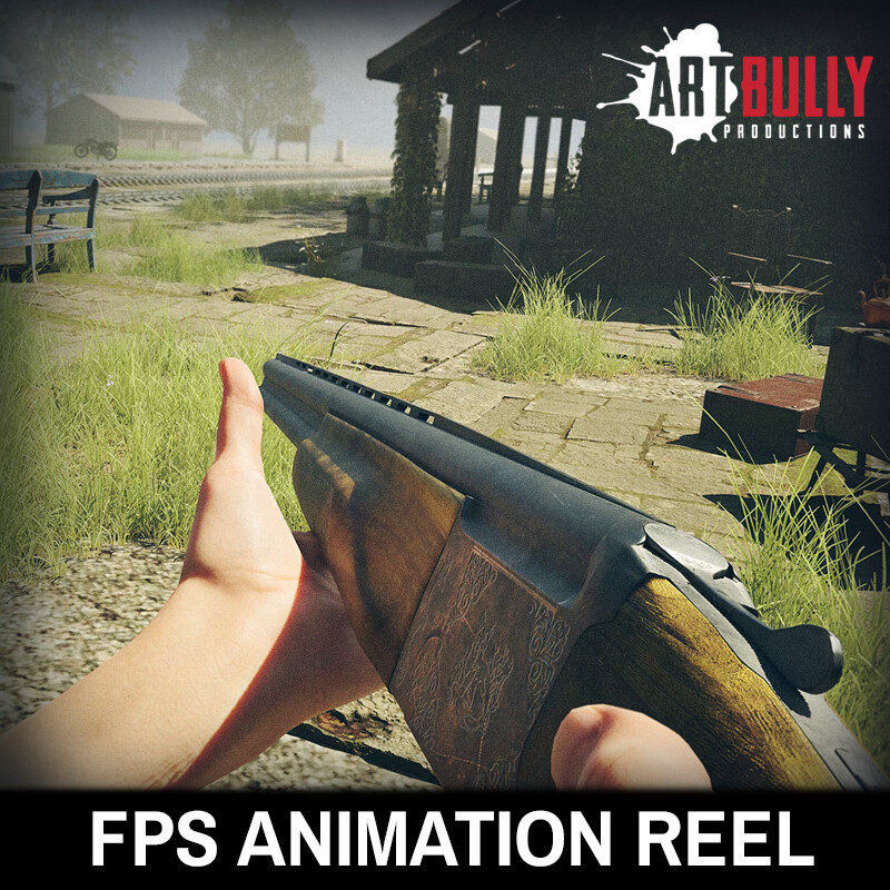 ArtStation - Art Bully Productions FPS Animation Reel