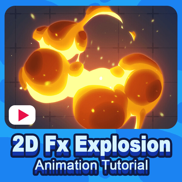 ArtStation - 2D FX Explosion Tutorial: Beginner to Advanced