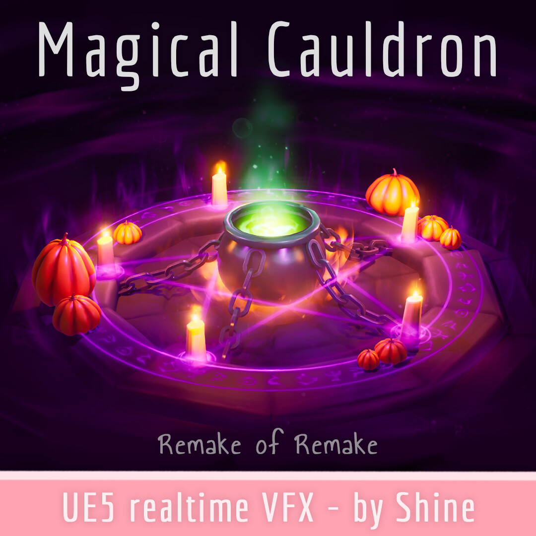 ArtStation - The Magical Cauldron - Remake of Remake (V3) /★\ UE5 VFX ...