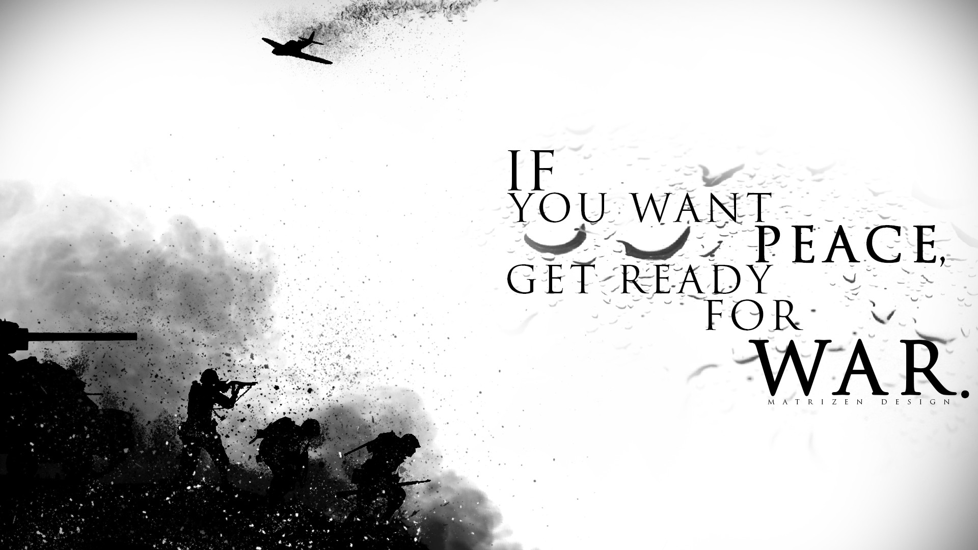 If You Want Peace Prepare For War If You Want Peace Prepare For War