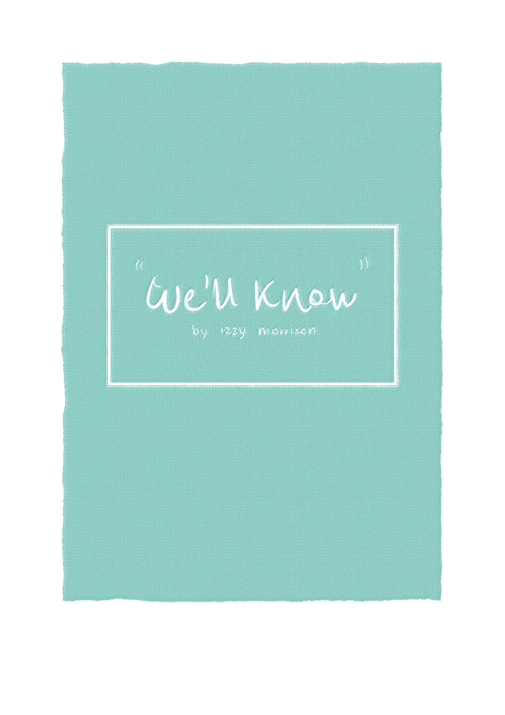 ArtStation - "We'll Know" - Part One