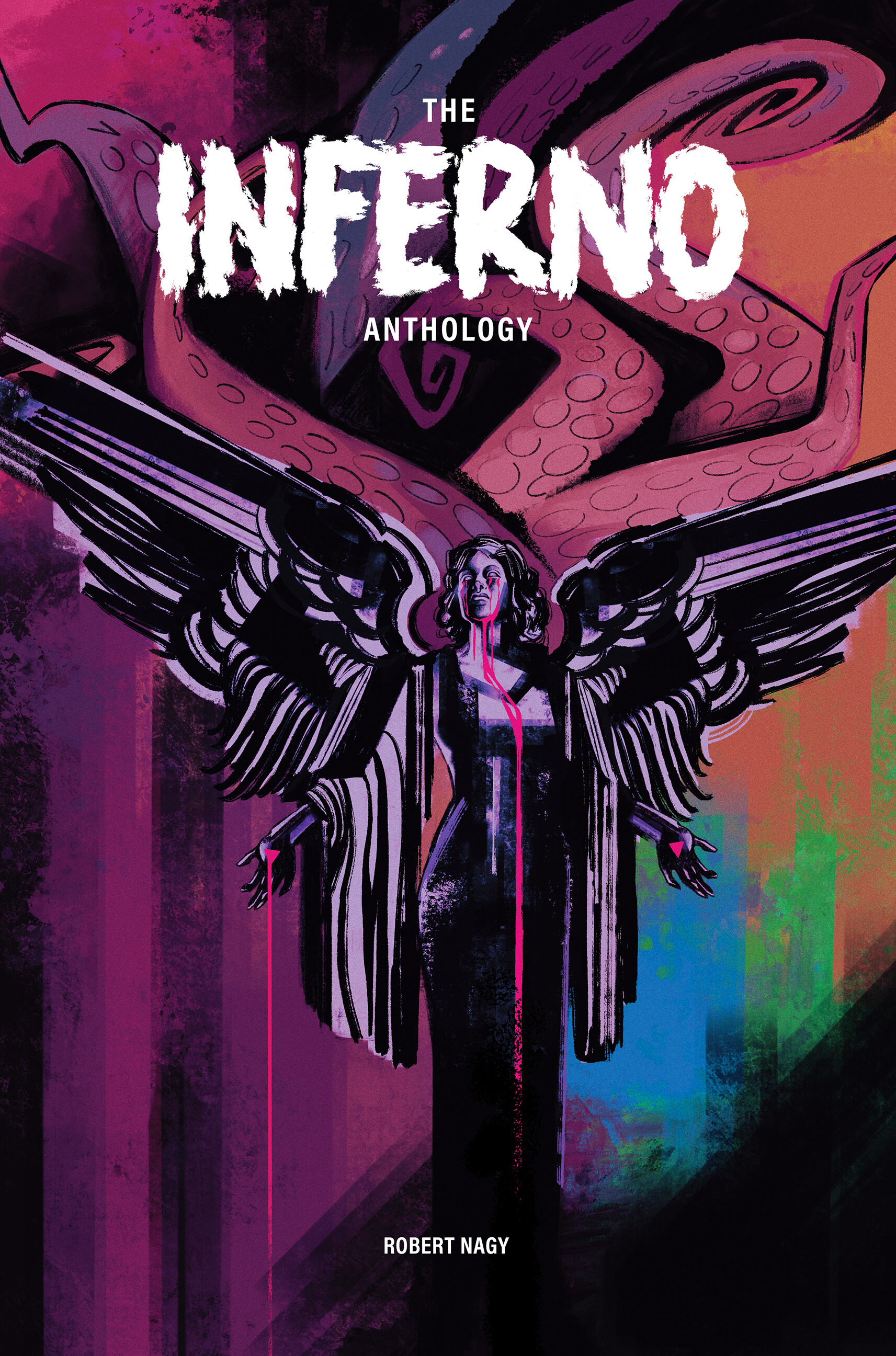 Robert Nagy - The Inferno Anthology HC book version