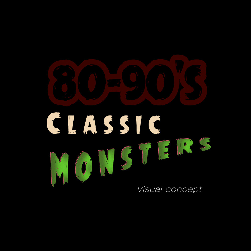 ArtStation - 80's-90's Classic Monsters - The visual concept