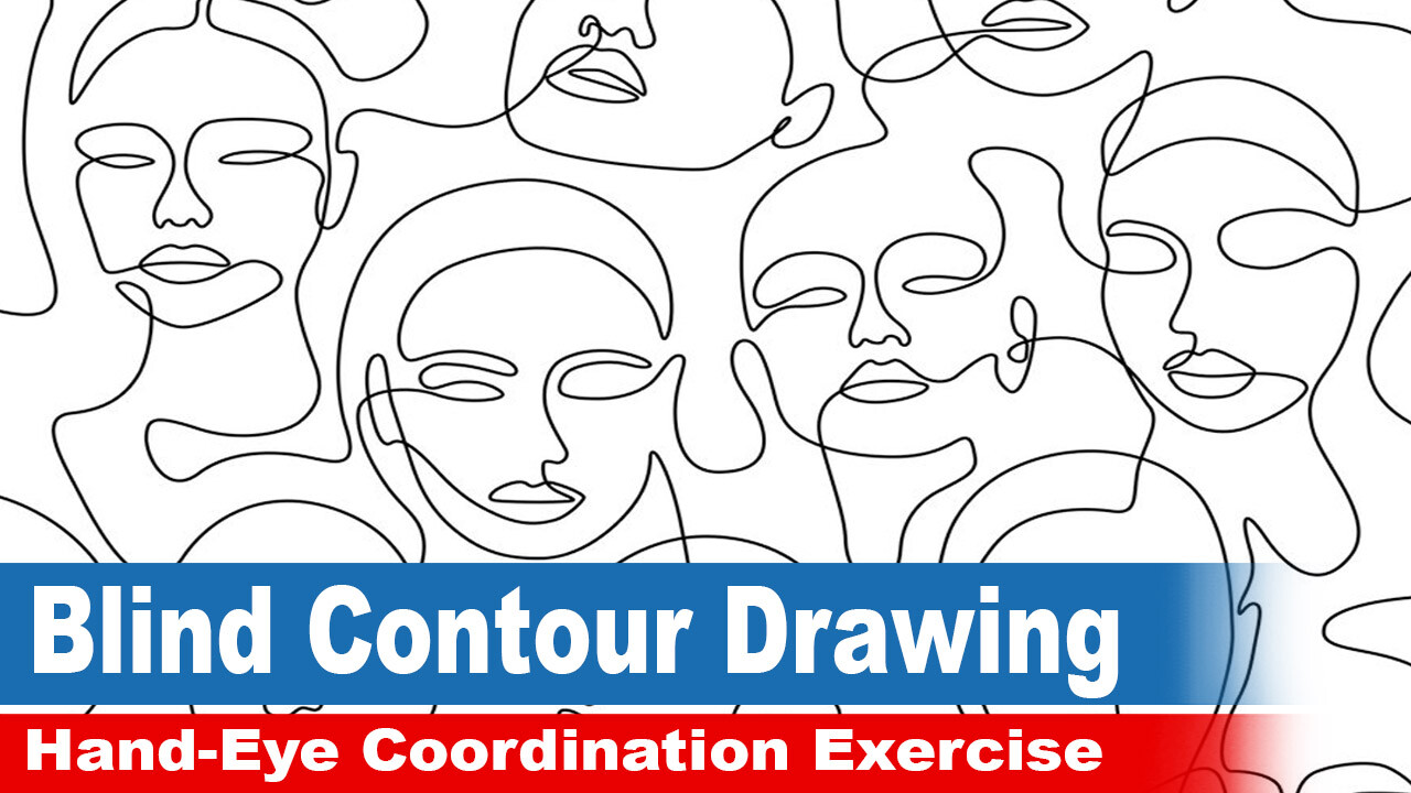 ArtStation - Blind Contour Drawing | Hand-Eye Coordination Exercise