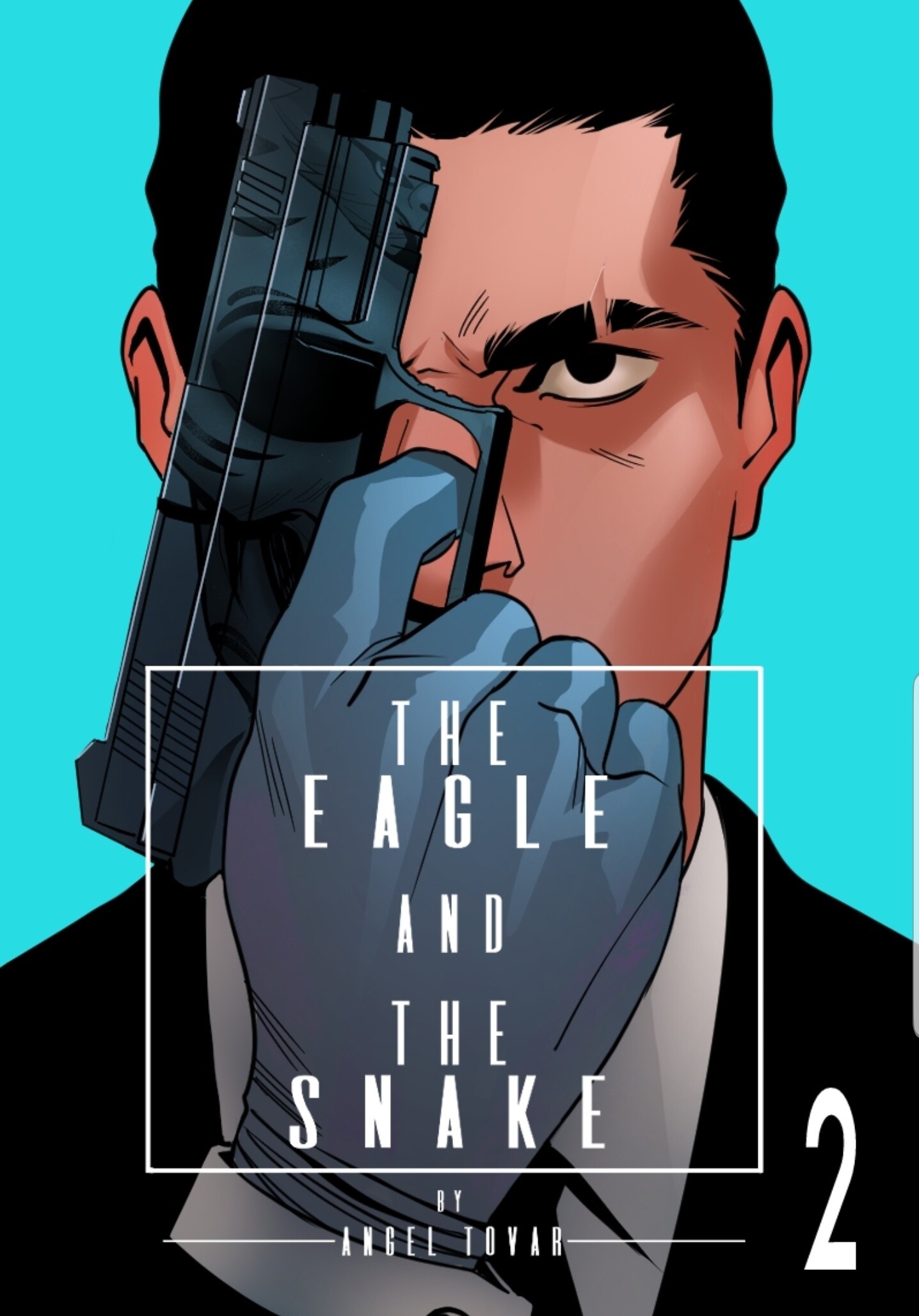 Angel Tovar - The eagle and the snake volume 2