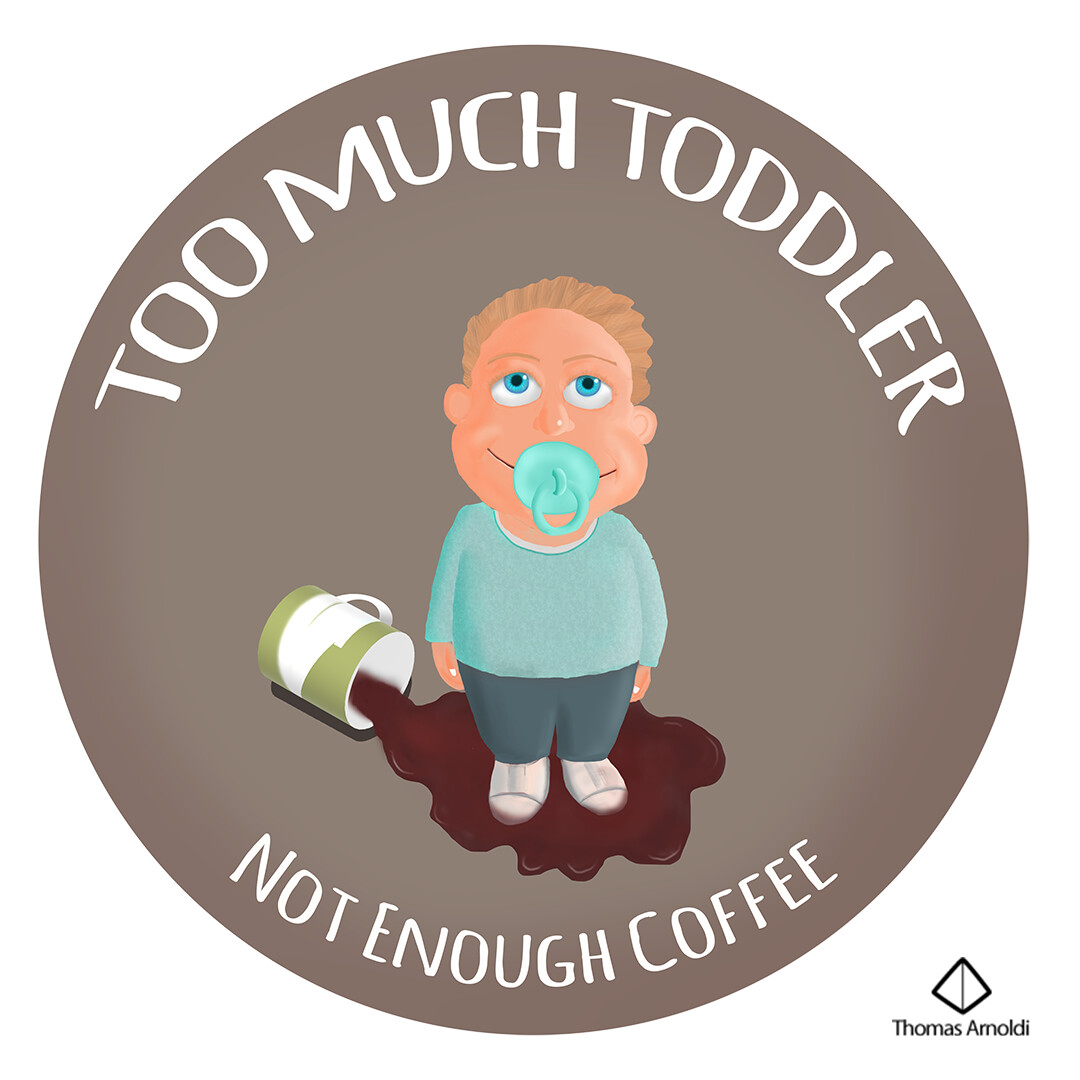 ArtStation - Too much toddler