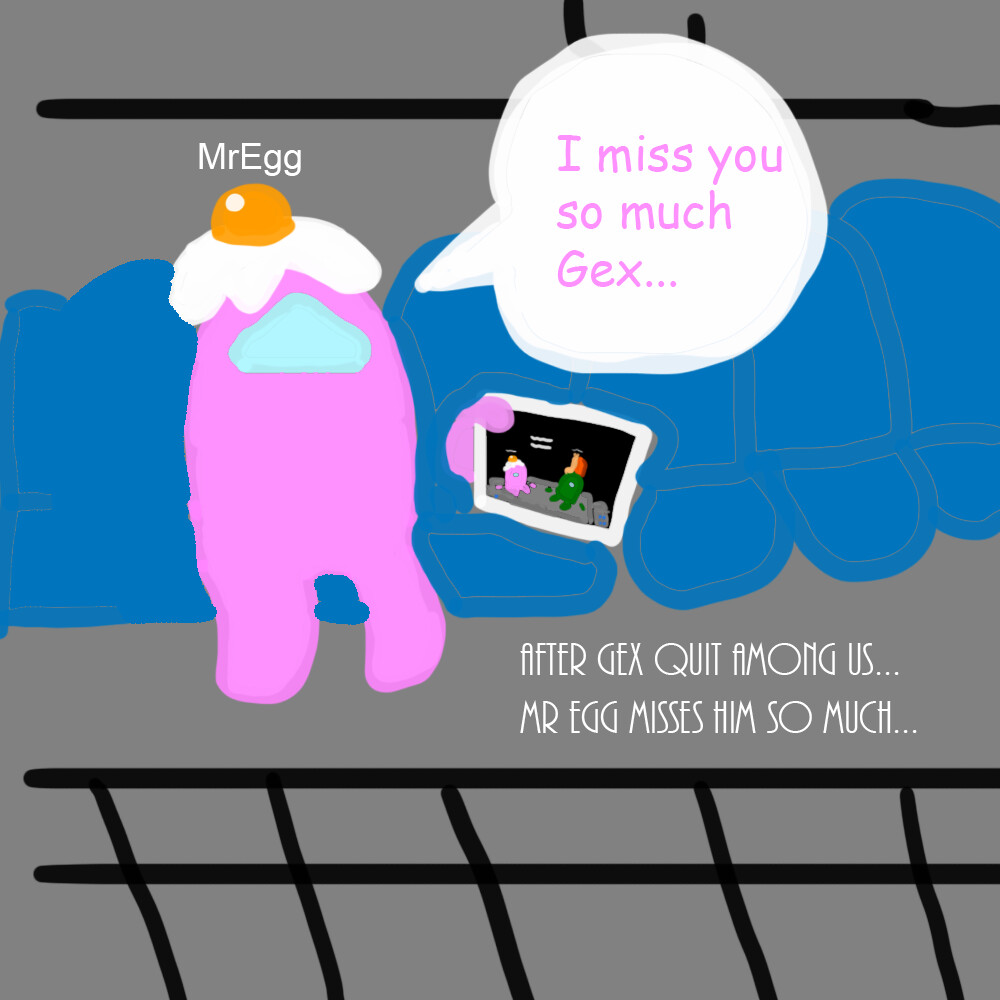 ArtStation - Mr Egg misses Gex so much....