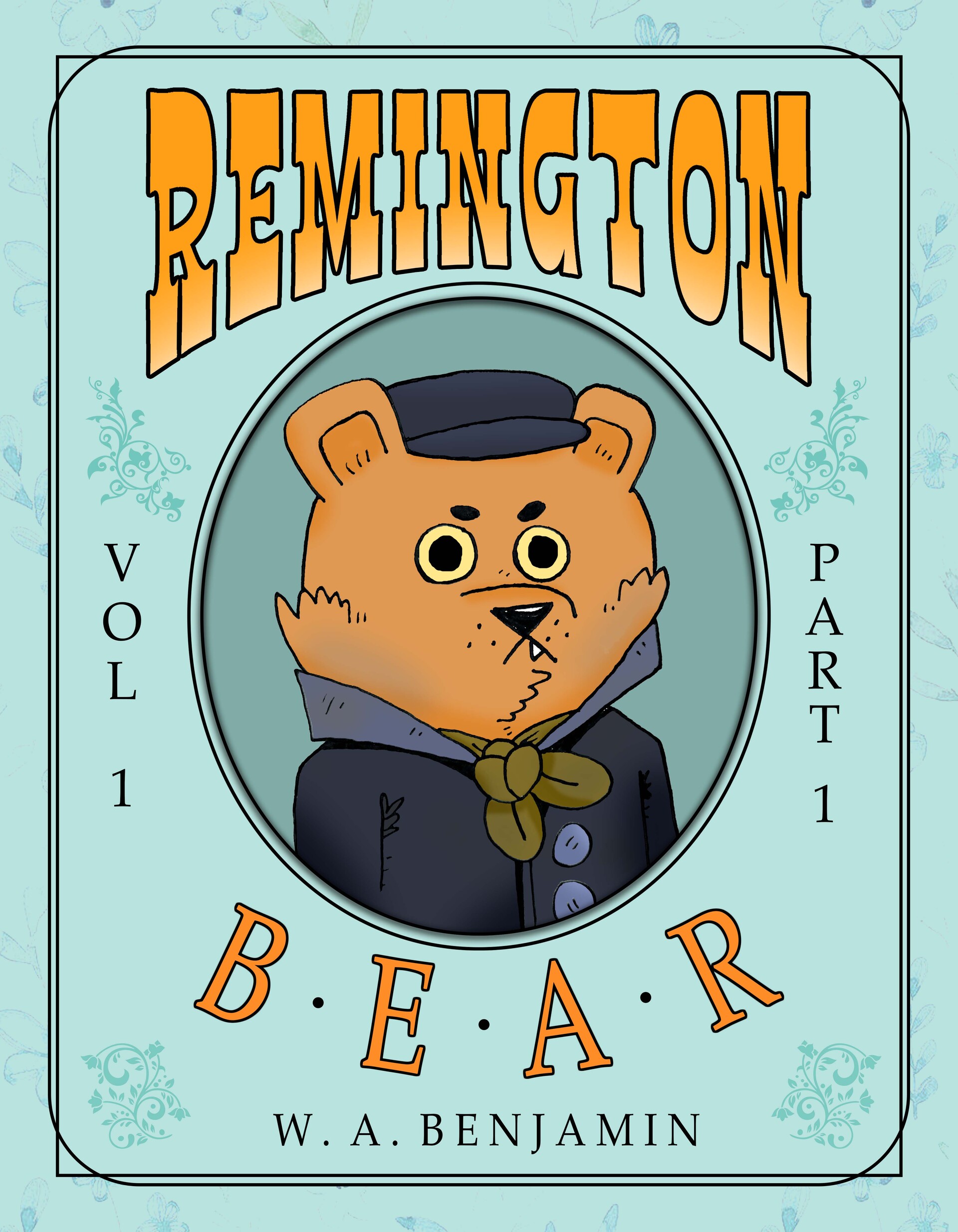Wyatt Benjamin - Remington Bear Book Cover