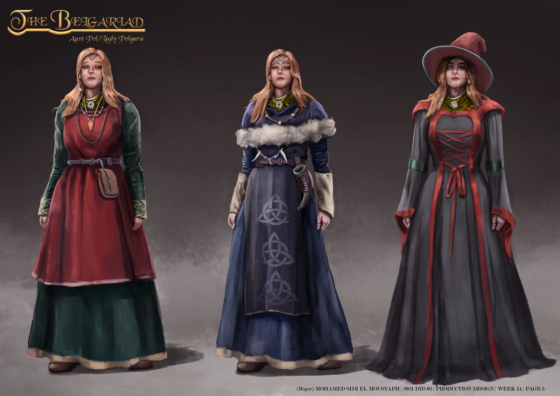 Roger Mohamed Chaumette - Aunt Pol/ Lady Polgara costume design