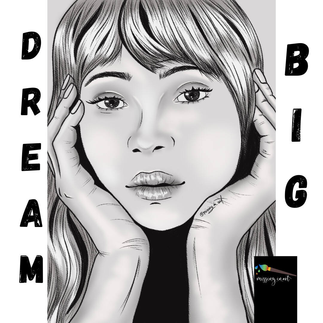 Missing In Art - Dream Big - Pencil Sketch in FireAlpaca
