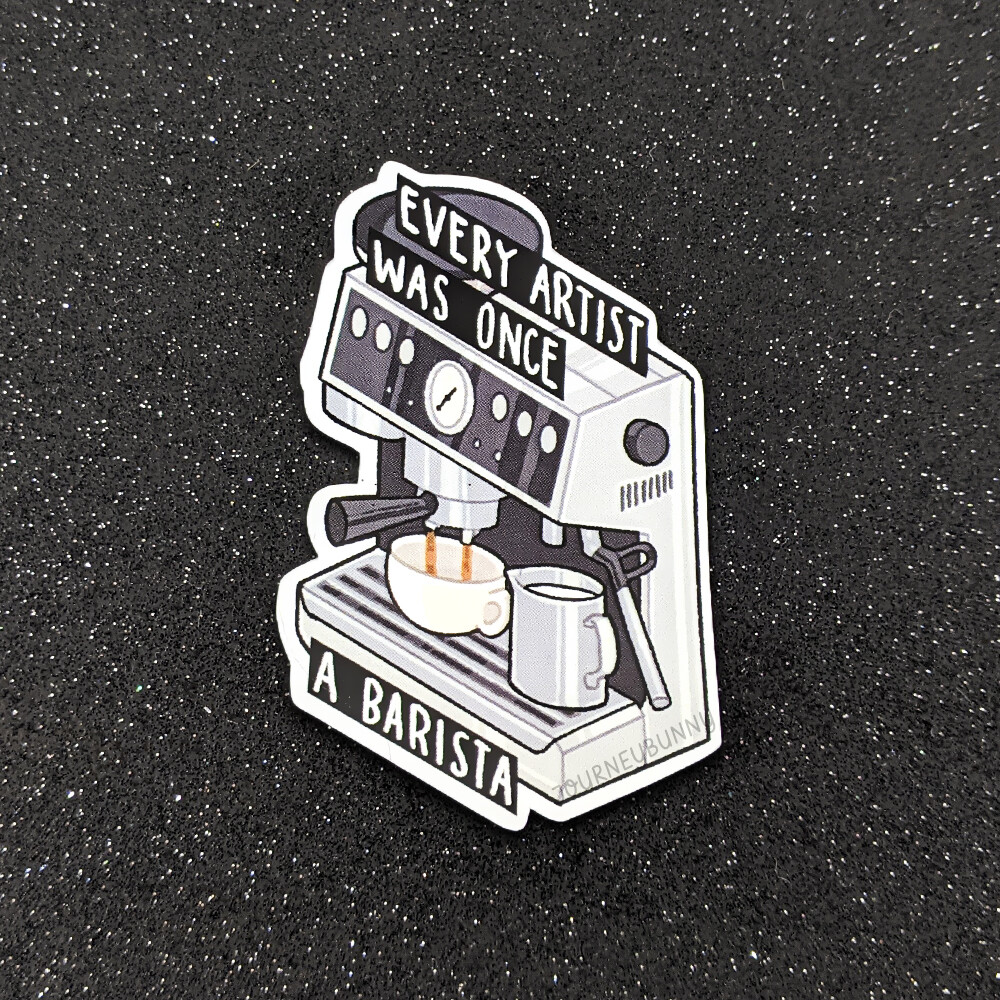 ArtStation - Every Artist was once a Barista Vinyl Sticker