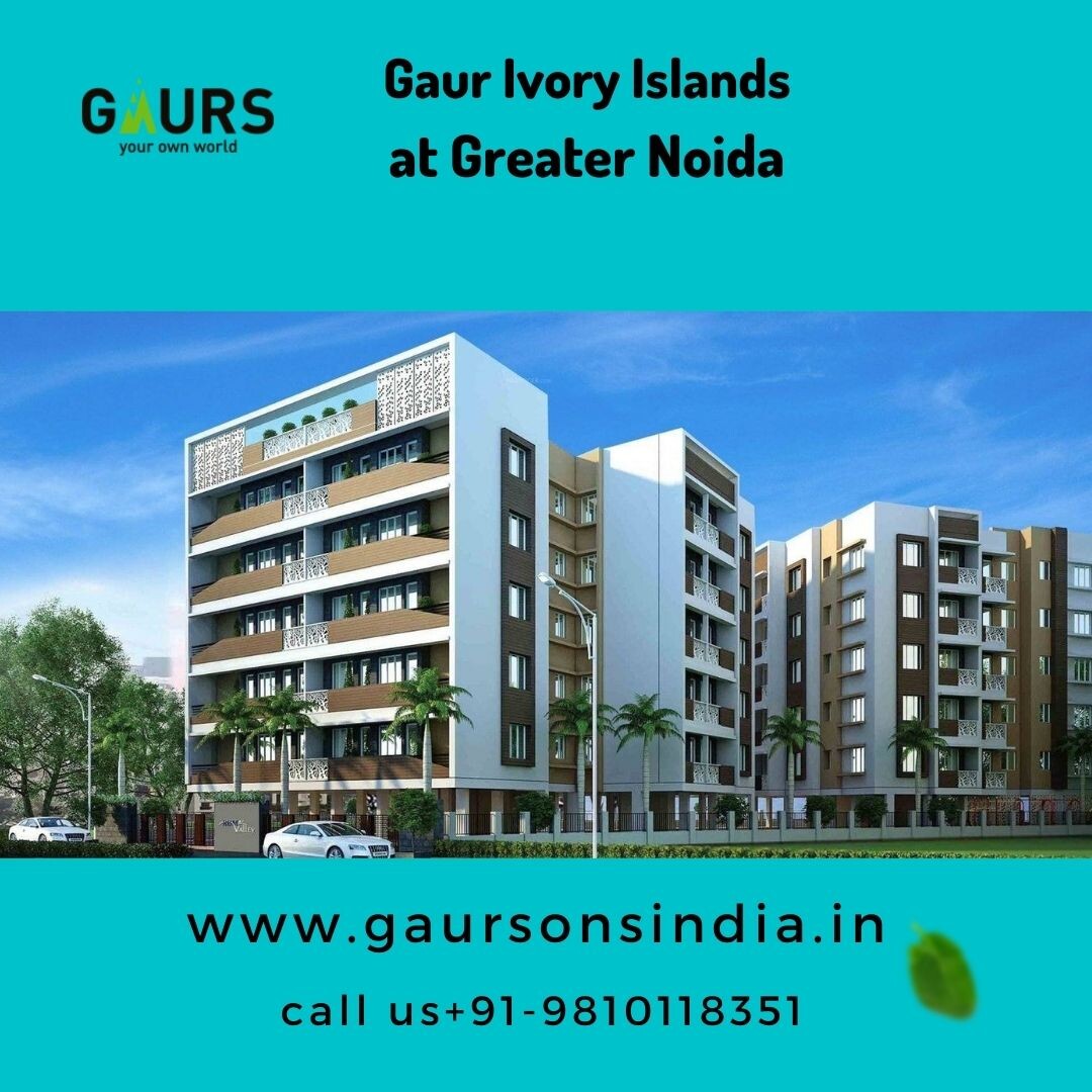 ArtStation - Gaur Ivory Islands -2, 3 & 4 BHK Residential Apartments in ...