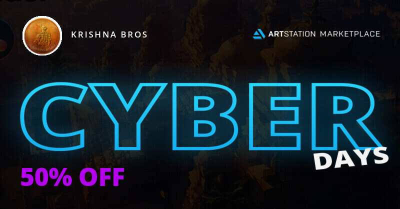 Krishna Bros - Get 50% off on my store during the Cyber Days Sale on the ArtStation Marketplace!