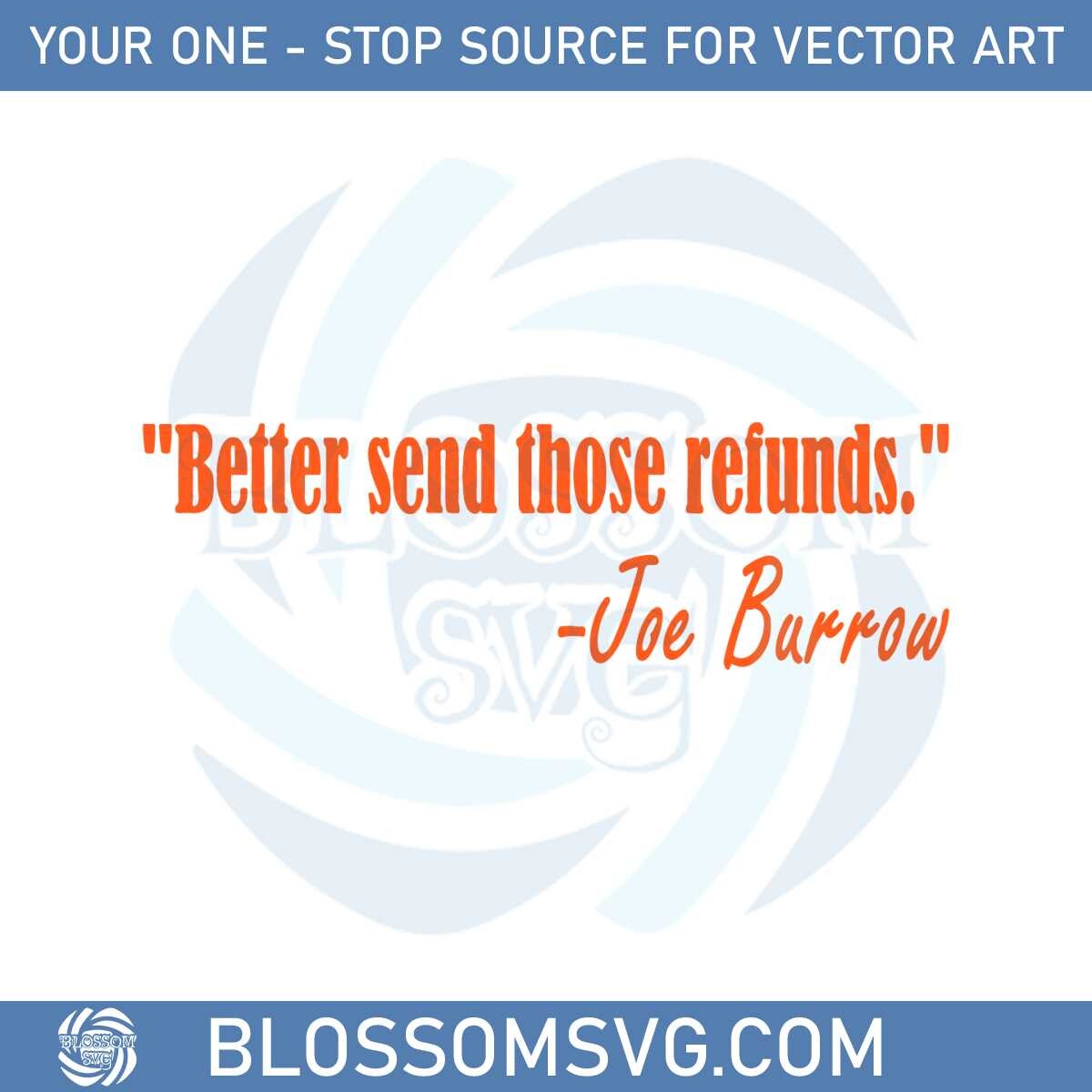 ArtStation - Better Send Those Refunds Joe Burrow Svg Cutting Files
