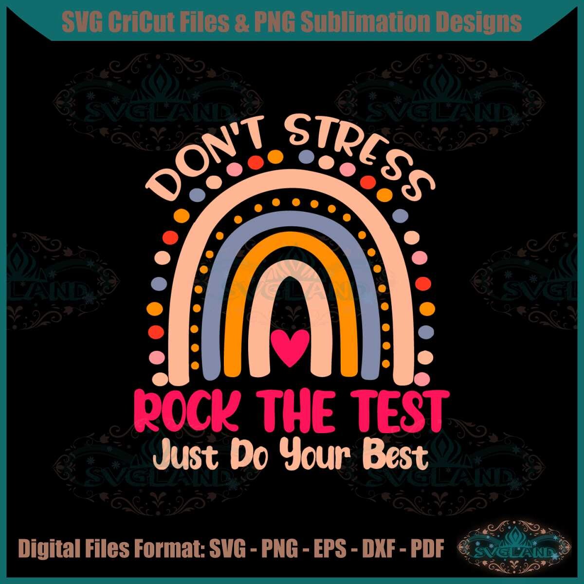 ArtStation - Don’t Stress Rock The Test Just Do Your Best Svg Cutting Files