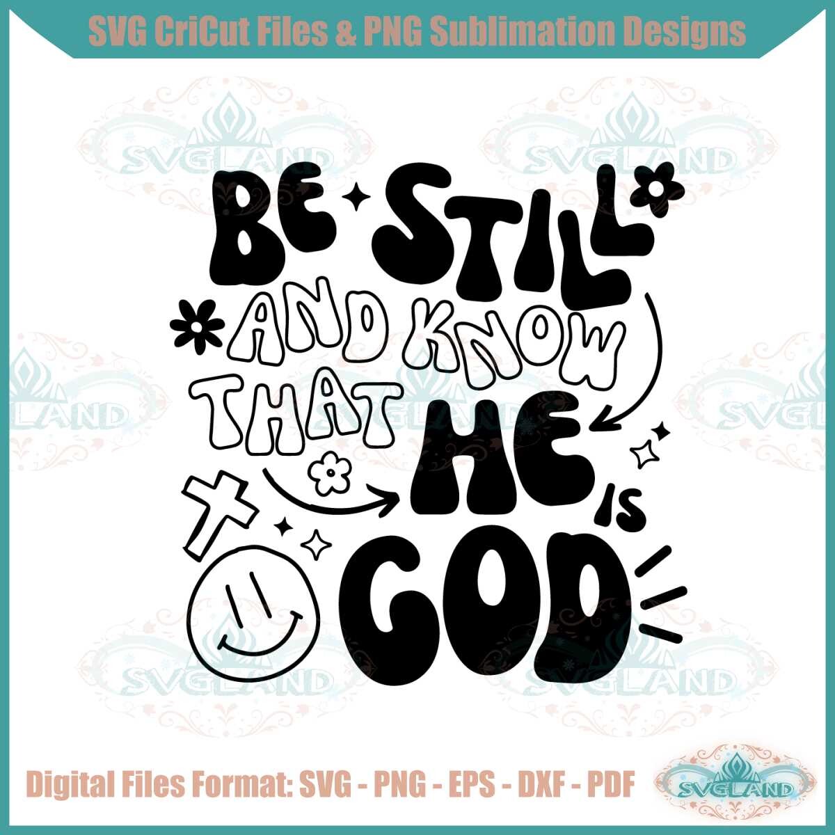 ArtStation - Dear Person Behind Me Be Still And Know That He God Svg