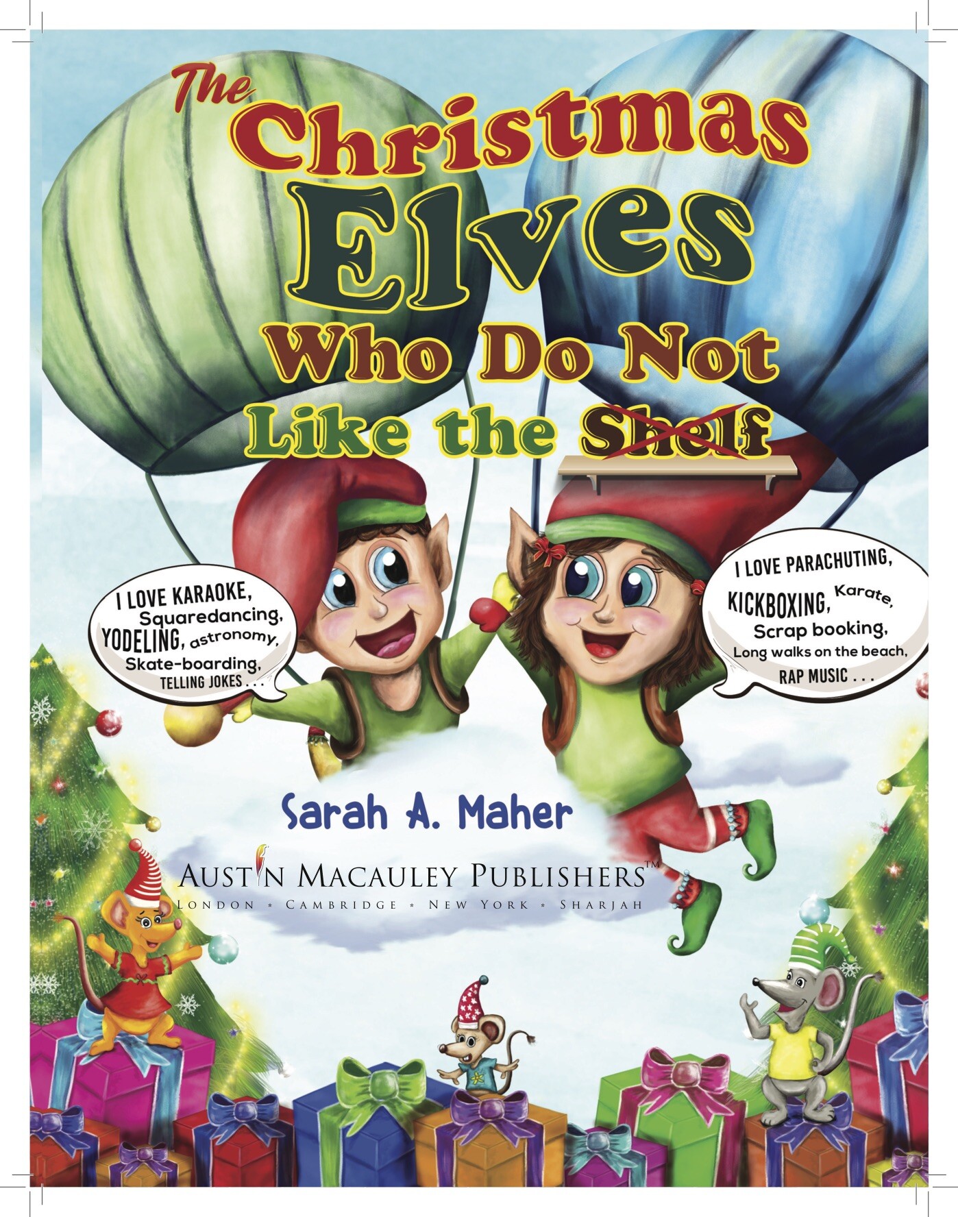 sarah D - The Christmas Elves Who Do NOT Like the Shelf