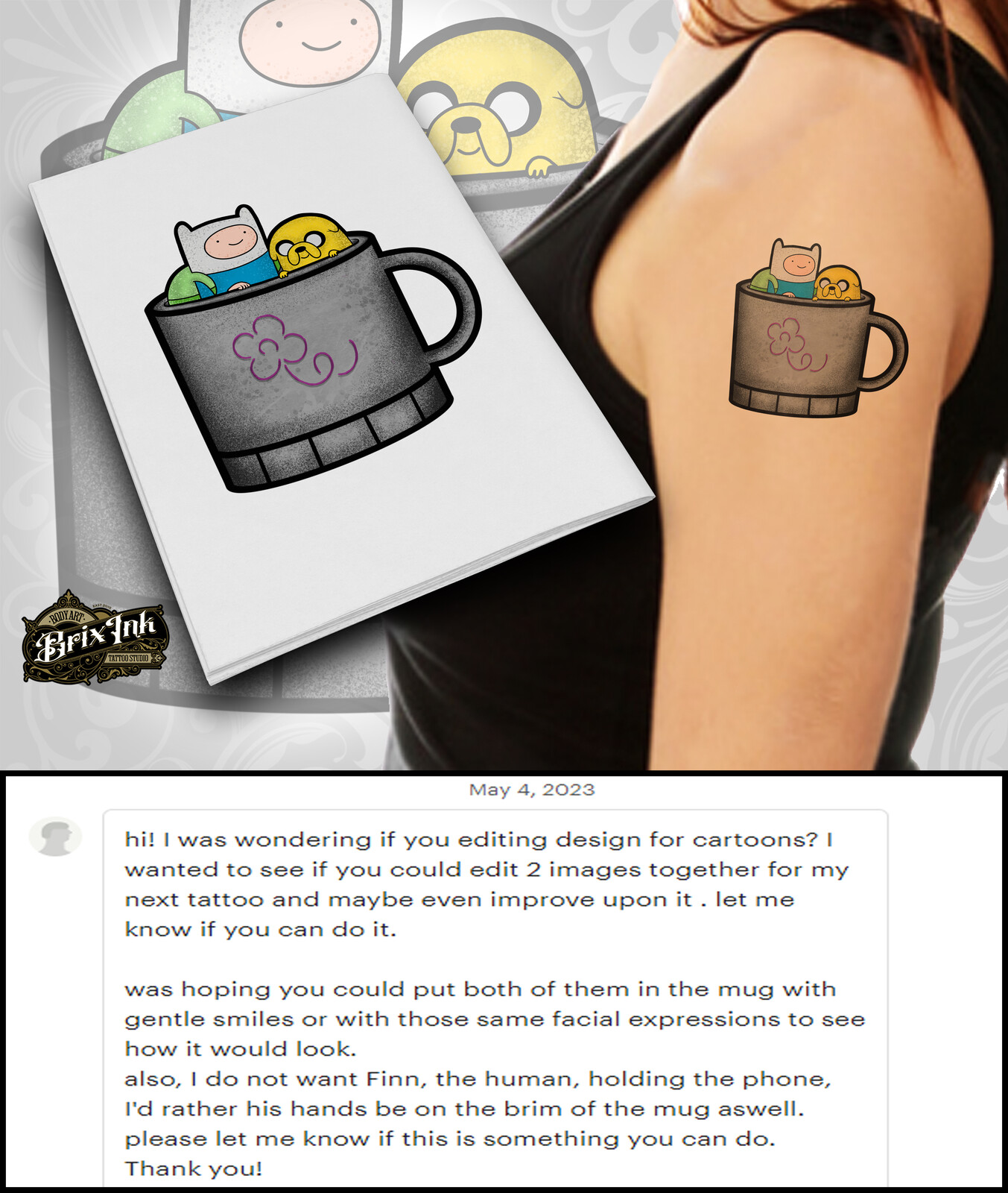 Brix Ink Tattoo - Jake the dog, and Finn inside the mug custom tattoo