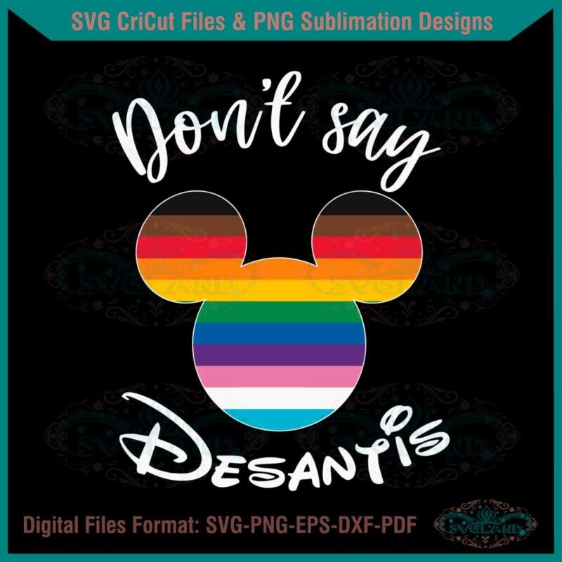 ArtStation - Mickey Mouse Rainbow Do Not Say Desantis Svg Cutting File