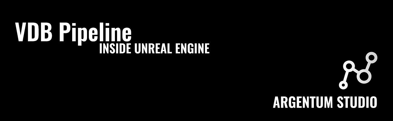 Argentum Studio - Argentum Pipelines | VDB Rendering Tool in Unreal Engine