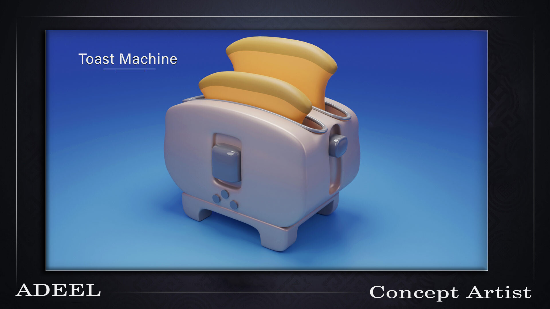 Adeel Nawaz - Toast Machine 3D