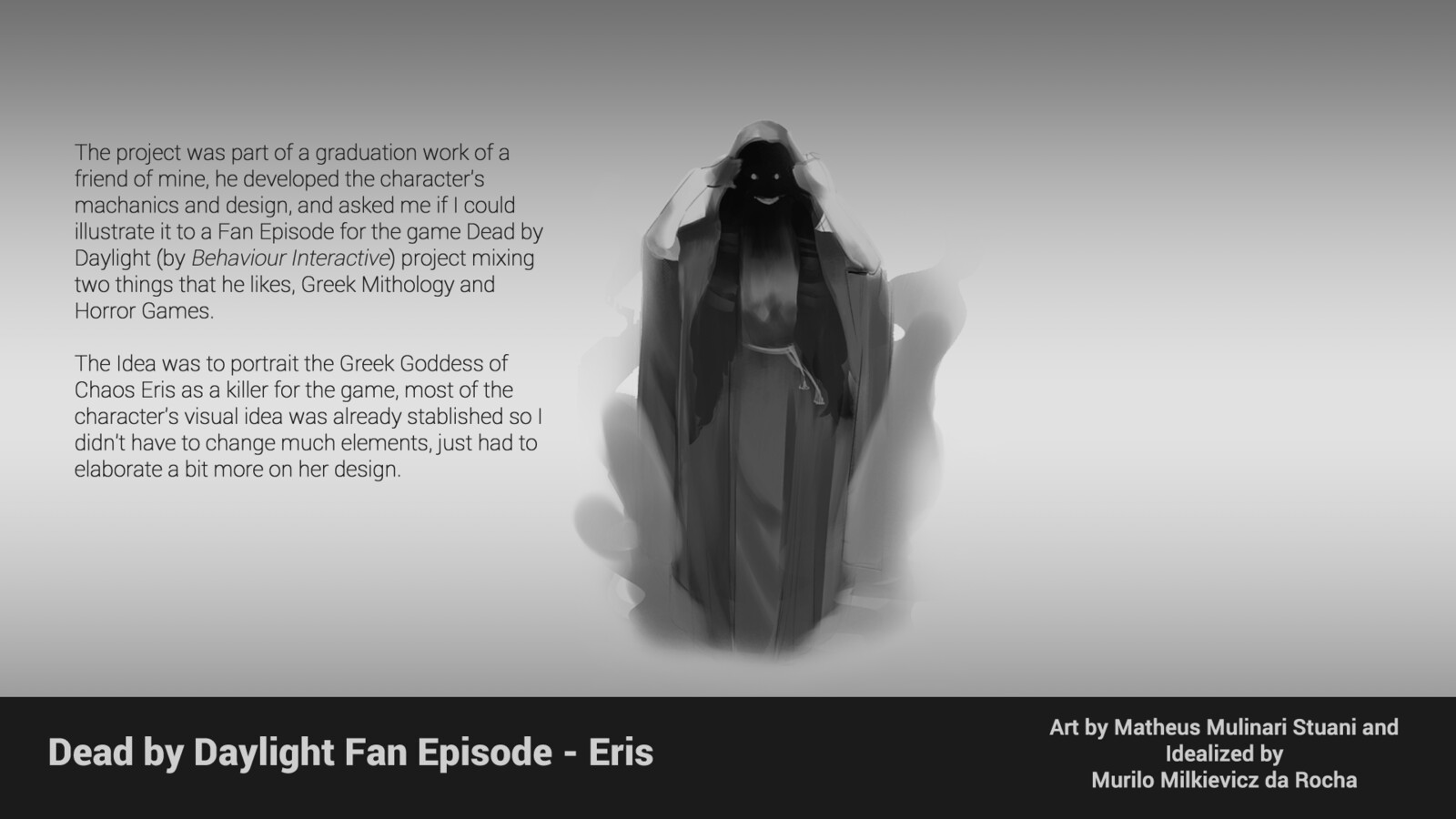 Matheus Mulinari Stuani - Dead by Daylight - A Fan Episode - Goddess Eris Project