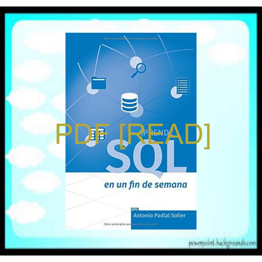 ArtStation - [READ EBOOK] Aprende SQL en un fin de semana EBOOK By Antonio Padial Solier