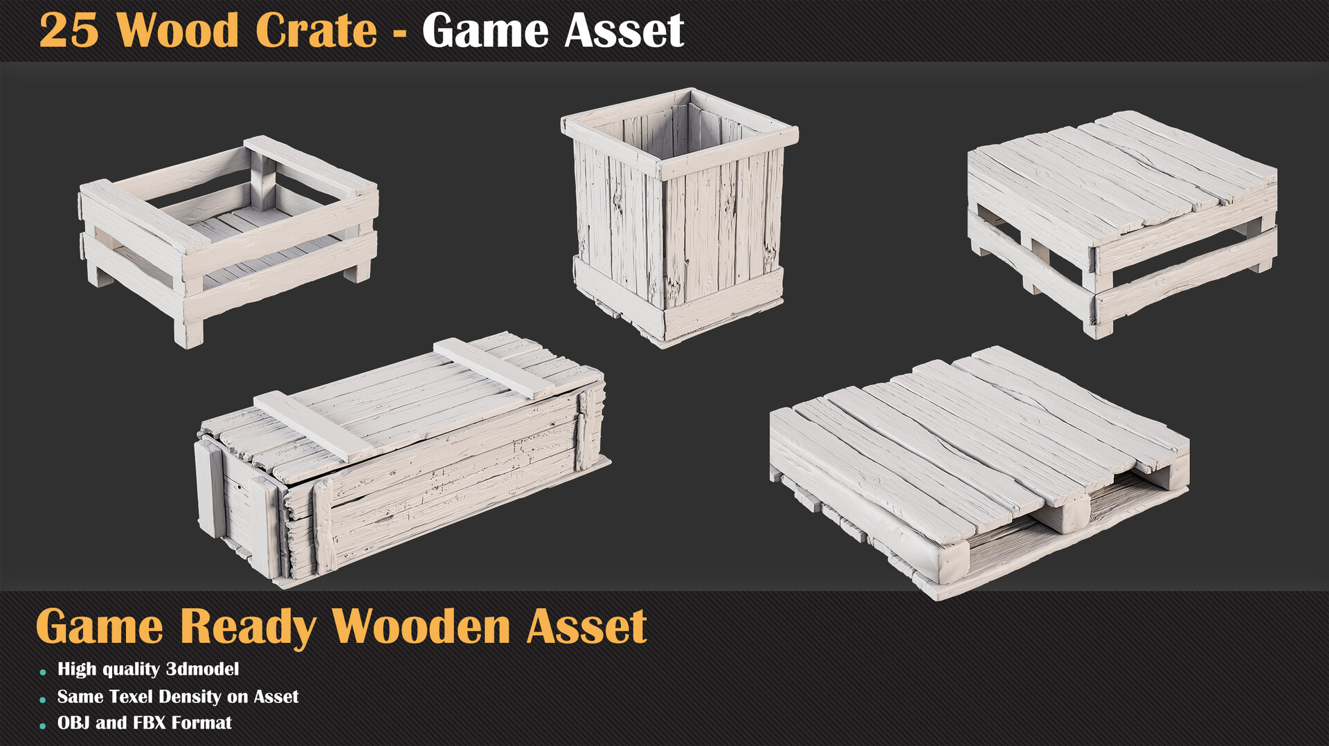 ArtStation - 25 Wood Crate - Game Asset