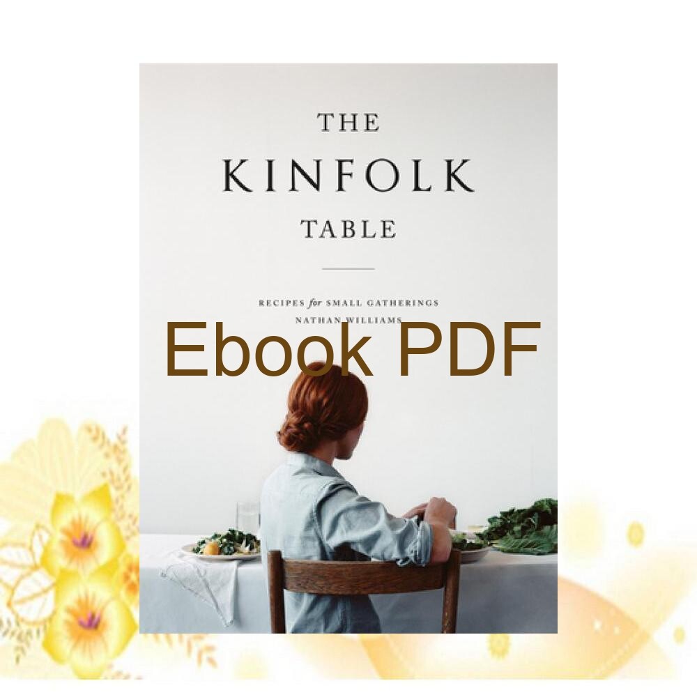 ArtStation - Read Ebook The Kinfolk Table Recipes for Small Gatherings ...
