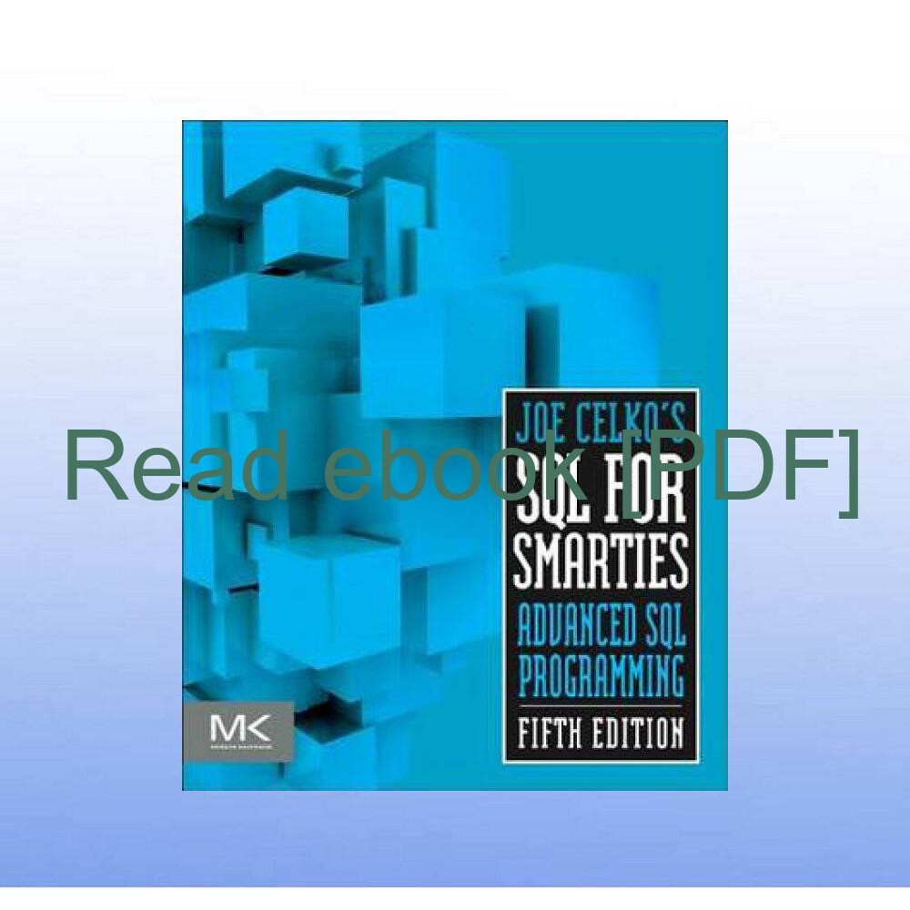 ArtStation - PDF READ [EBOOK] Joe Celko's SQL for Smarties Advanced SQL Programming (The Morgan ...