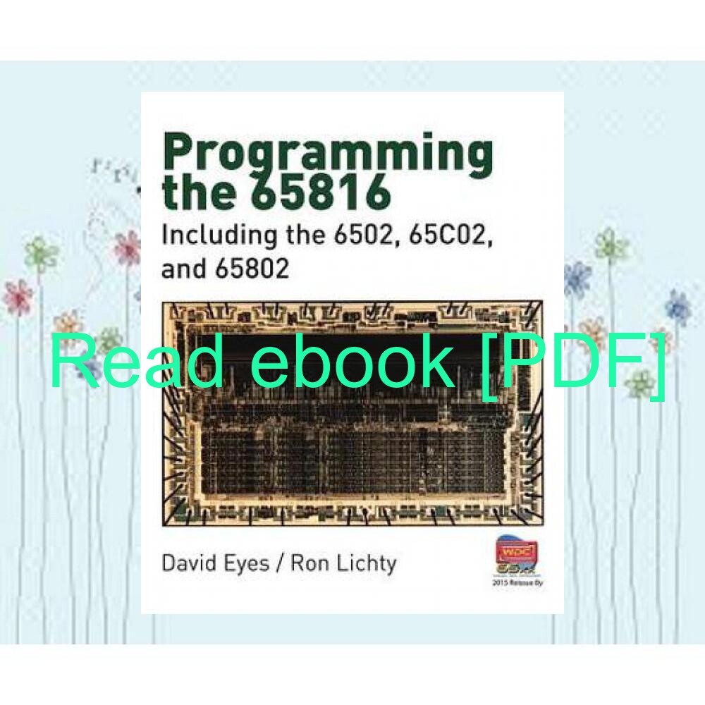 ArtStation - PDF EPub[READ] Programming the 65816 Including the 6502 ...